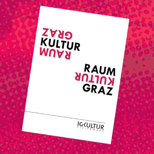 Kultur Raum Graz | IG Kultur Steiermark